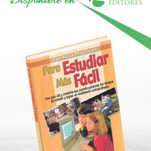 Técnicas Prácticas para Estudiar Más Fácil - Libros MX
