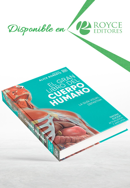 El Gran Libro del Cuerpo Humano. La Guía Visual Definitiva - Libros MX